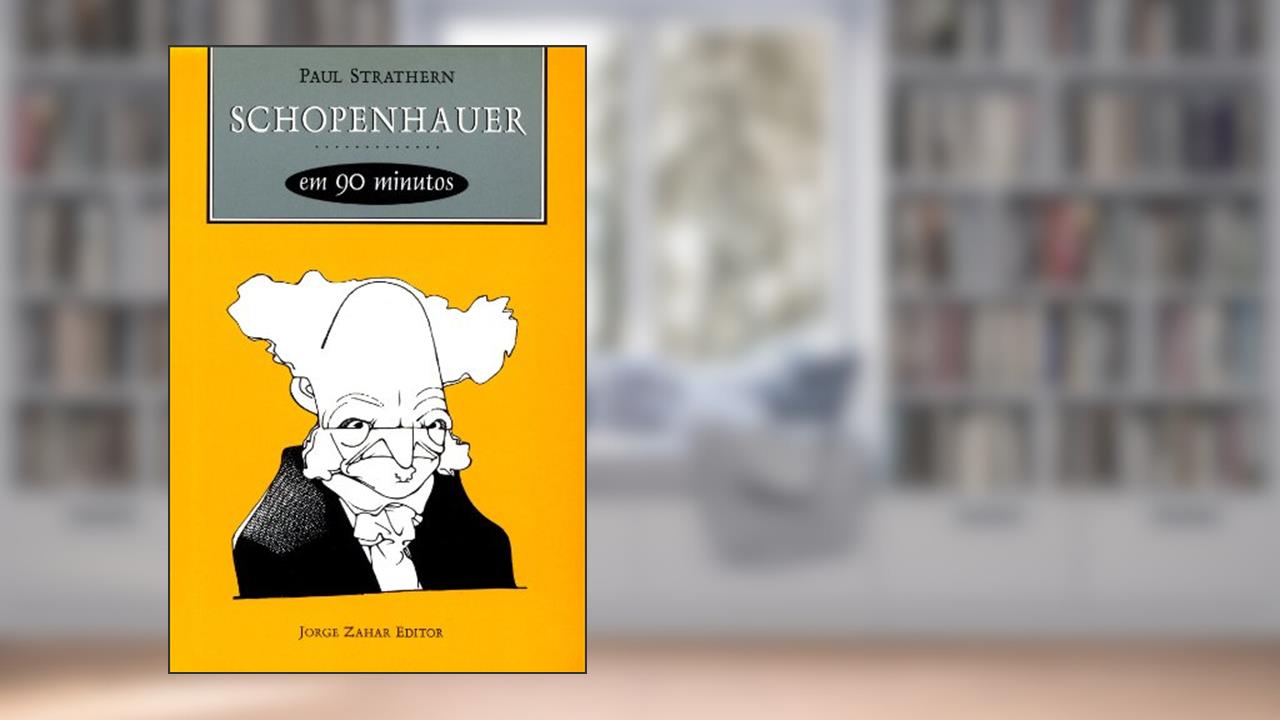 Resumo de Schopenhauer em 90 minutos, de Paul Strathern