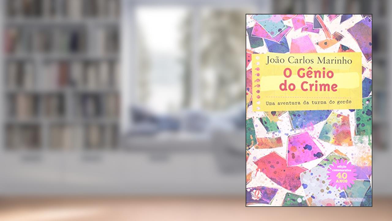 Resumo de O Gênio do Crime, de João Carlos Marinho
