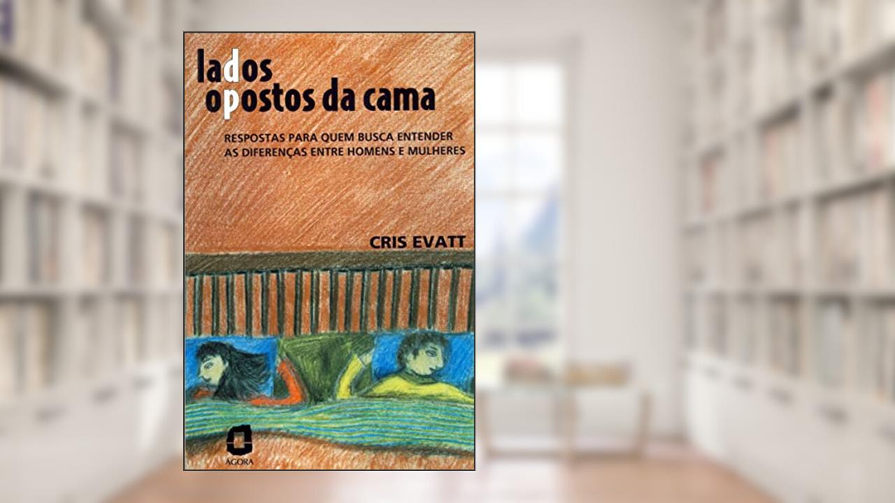 Resumo de Lados opostos da cama: respostas para quem busca...