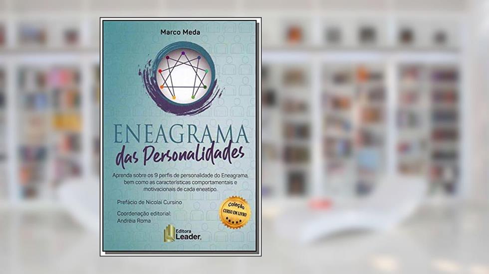 Eneagrama Das Personalidades - Aprenda Sobre Os 9... | Resenha