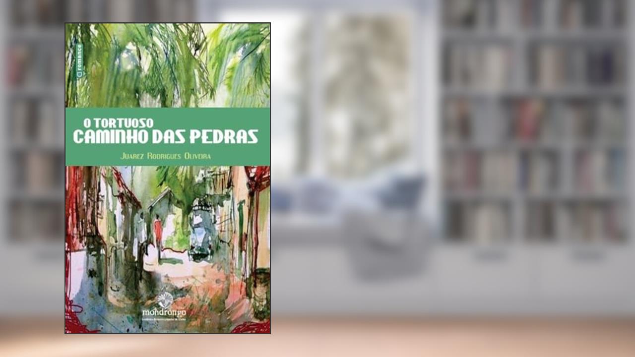 Resumo de O tortuoso caminho das pedras, de Juarez Rodrigues...