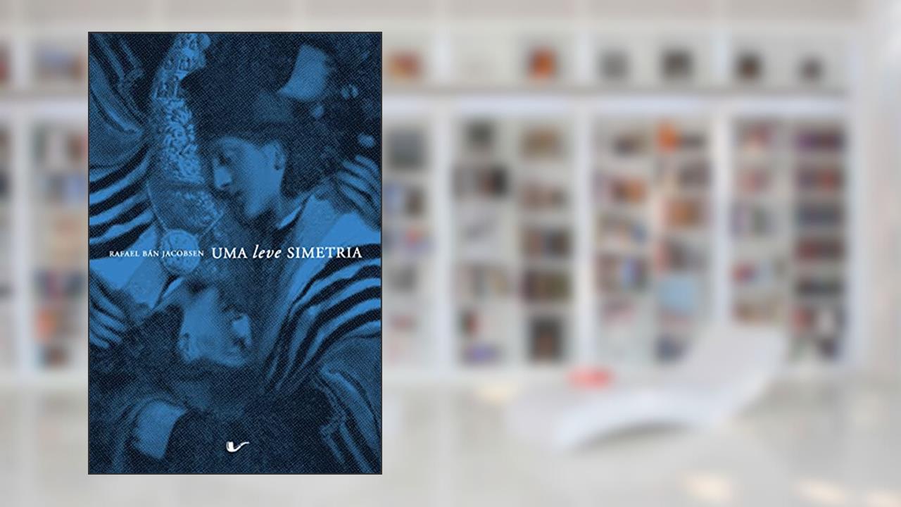 Resumo de Uma leve simetria, de Rafael Ban Jacobsen