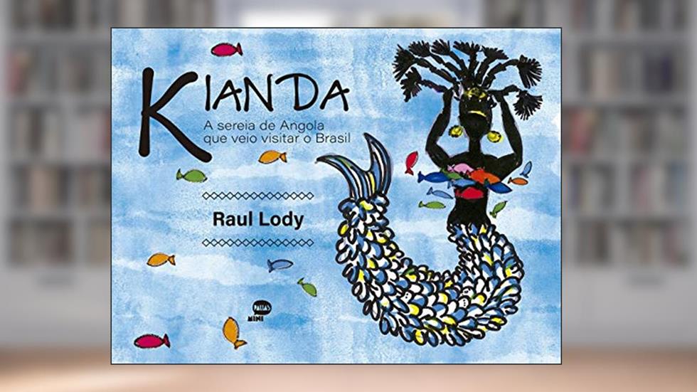 Kianda: a sereia de Angola que veio visitar o Brasil